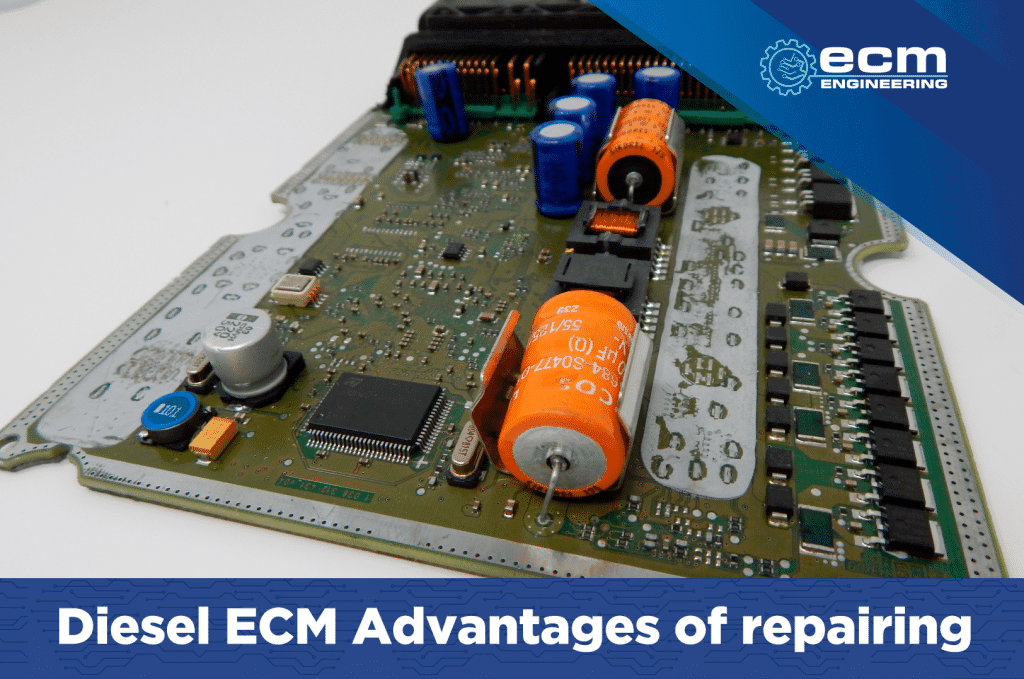 Diesel ECM Advantages of repairing » ECM ENGINEERING USA