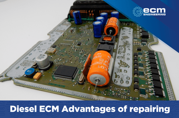 Diesel ECM Advantages of repairing » ECM ENGINEERING USA